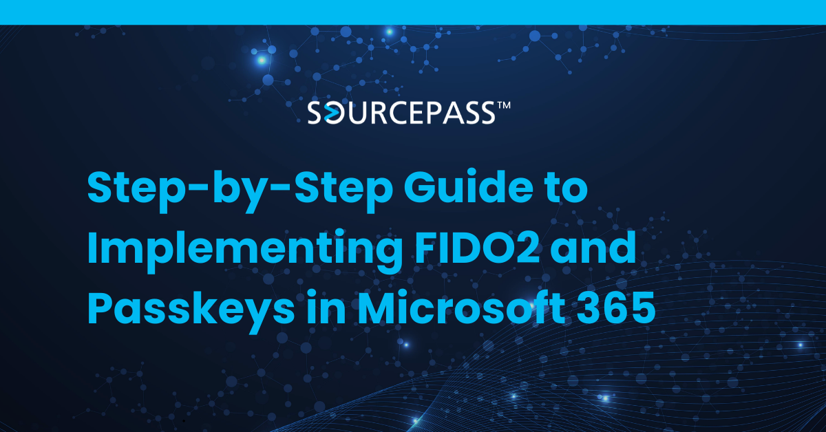 Step-by-Step Guide to Implementing FIDO2 and Passkeys in Microsoft 365